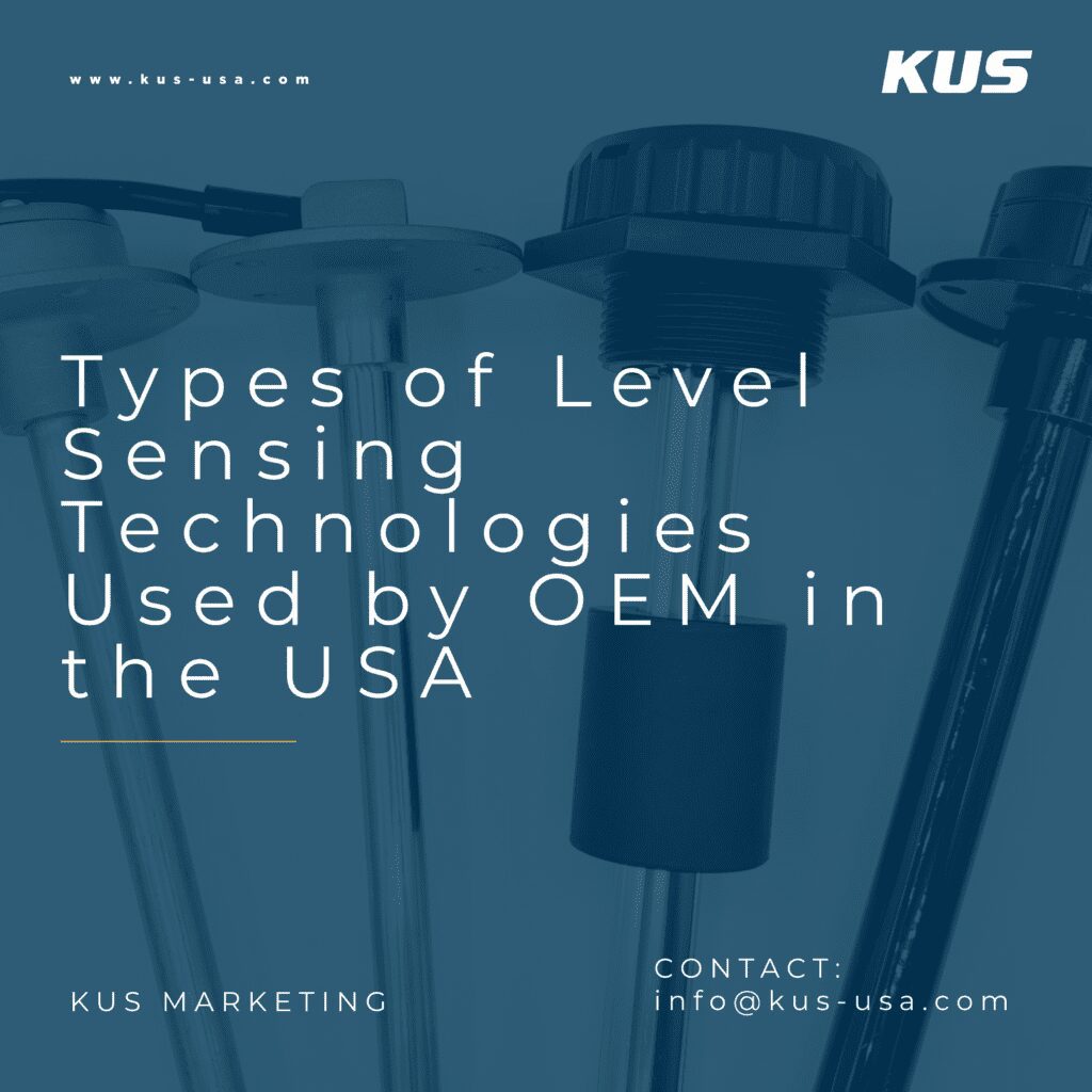 Types of Level Sensing Technologies Used by OEM in the USA | KUS ...