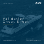 Validation Cheat Sheet | KUS USA